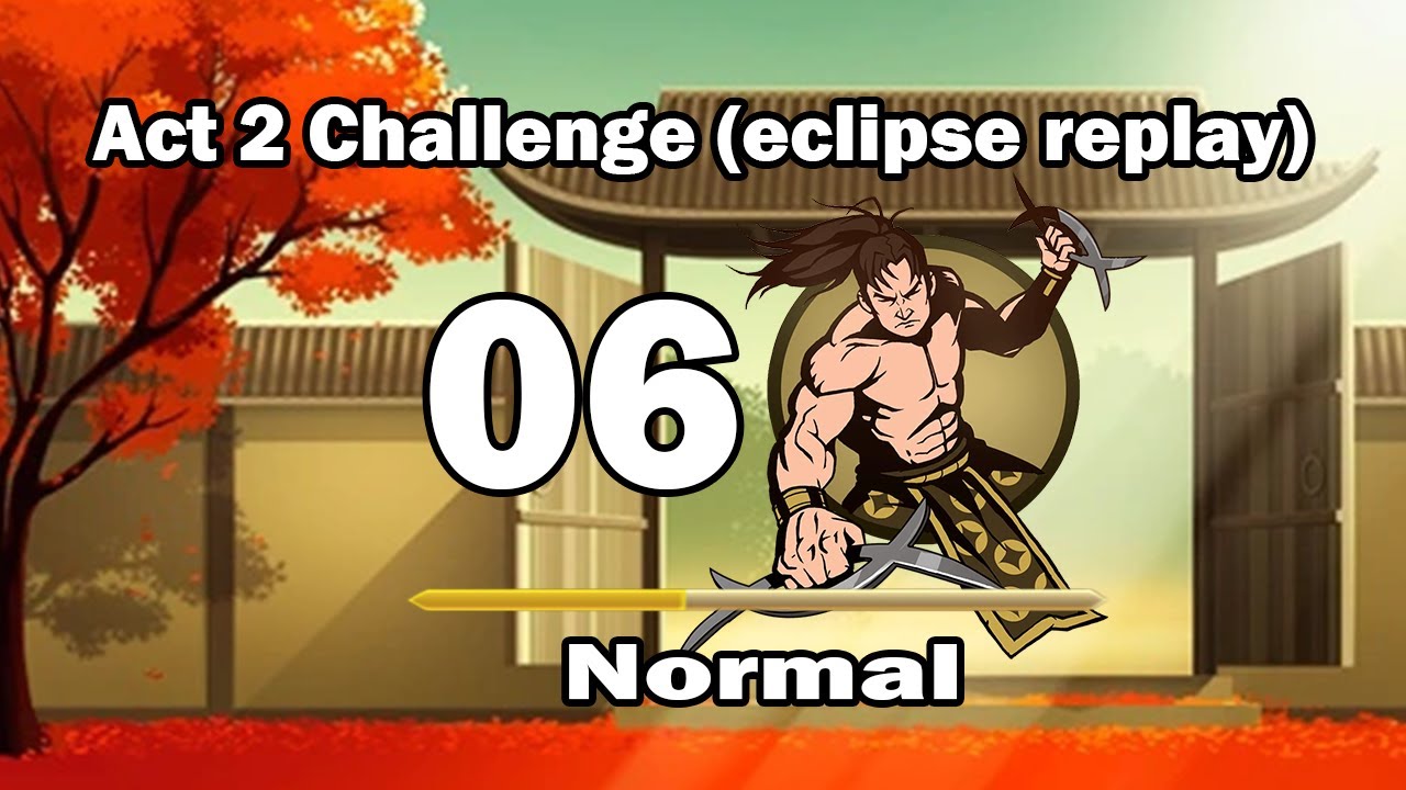 Shadow Fight 2: Act 2 (eclipse replay): Challenge 6 - YouTube