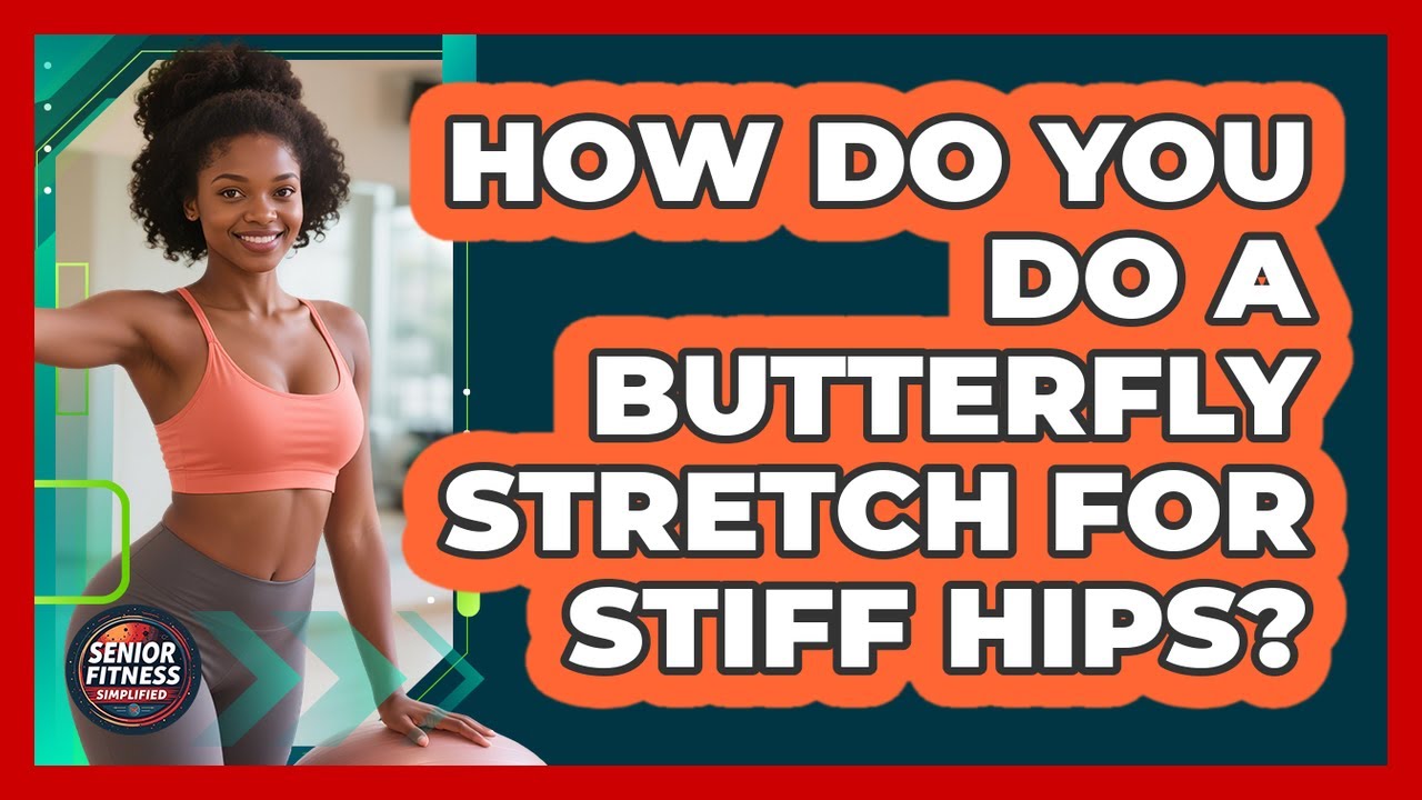 How Do You Do A Butterfly Stretch For Stiff Hips? - YouTube