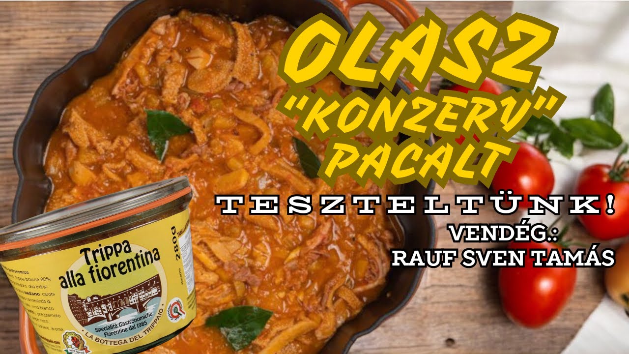 EZ NEM EGY CSÖVES KONZERV PACAL! - Vendég RAUF TAMÁS (Étel ...