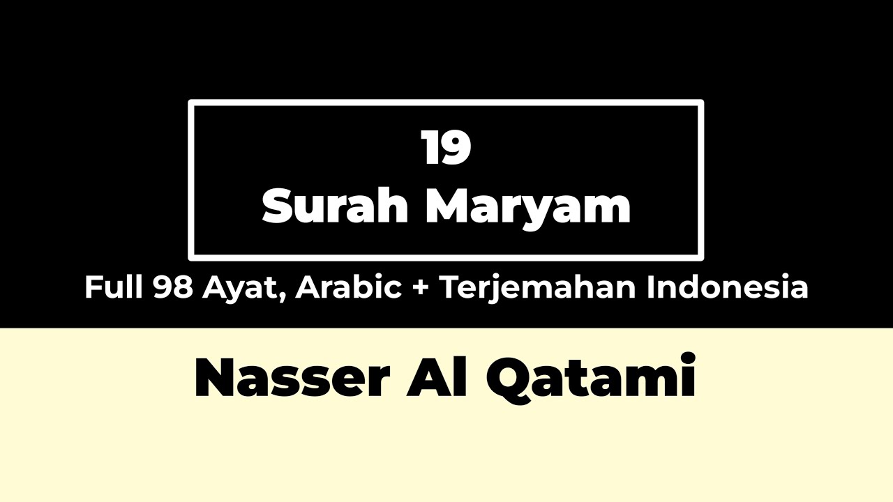Murattal 19.Surah Maryam (Full 98 Ayat), Arabic dan terjemahan bahasa ...