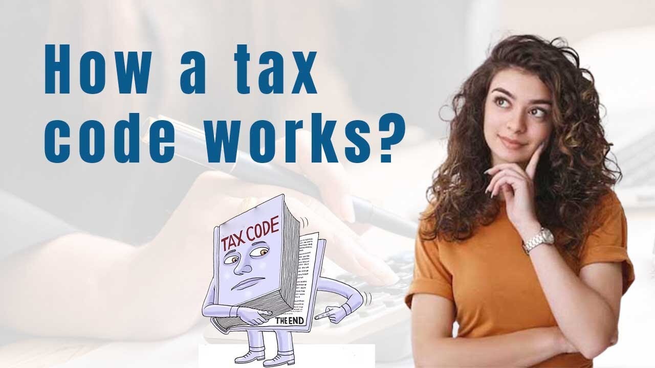 How does a tax code work? and Income Tax Rates | Naseems Accountants # ...
