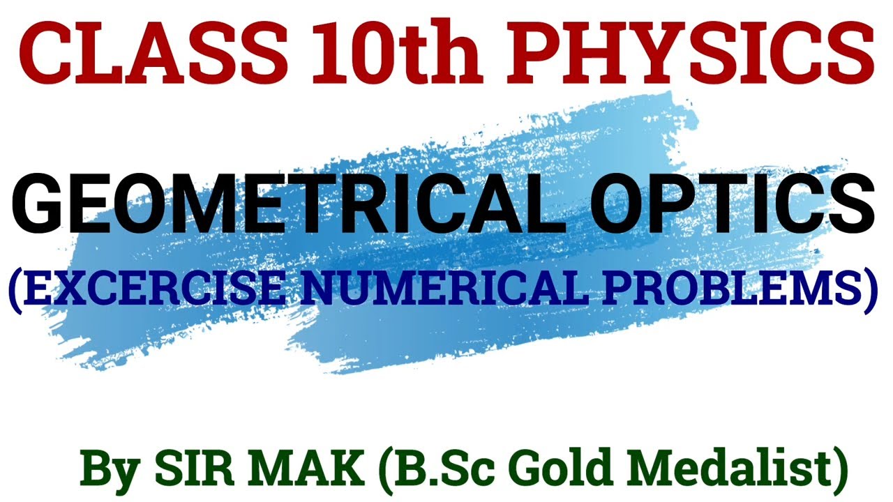 Geometrical Optics | Ch-3 | Class 10th Physics | Numerical Problems ...