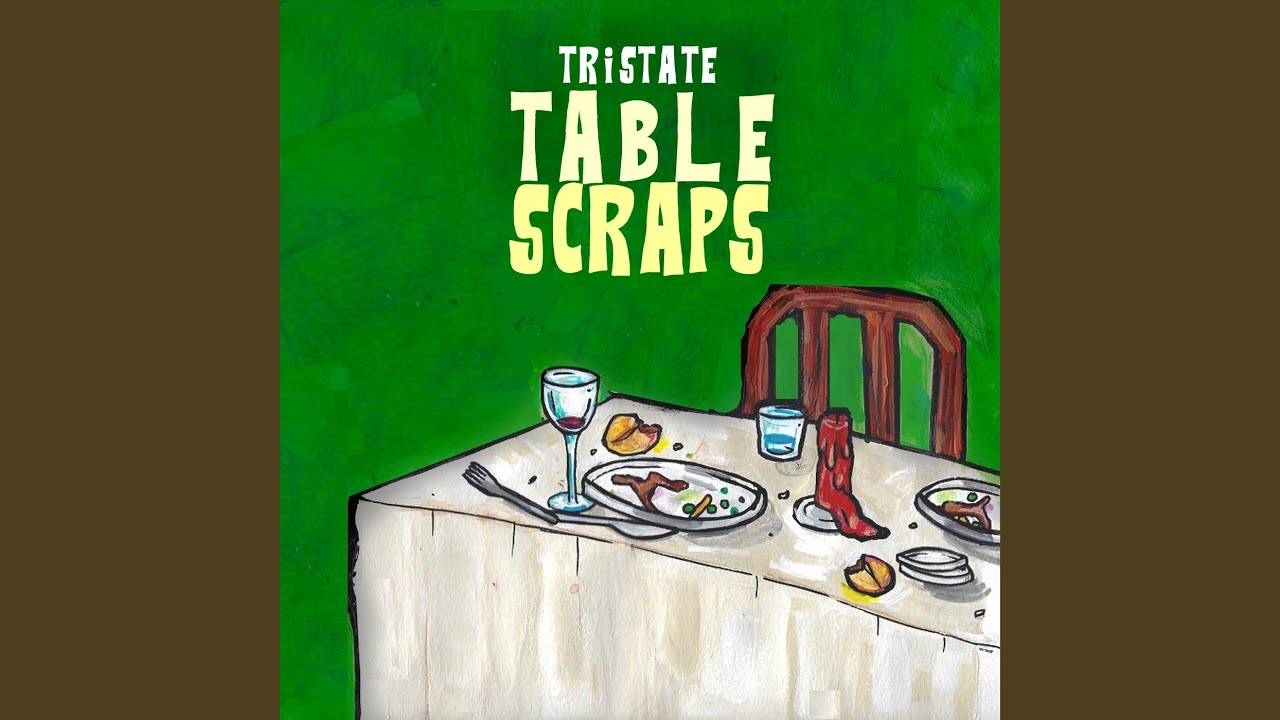 Table Scraps - YouTube