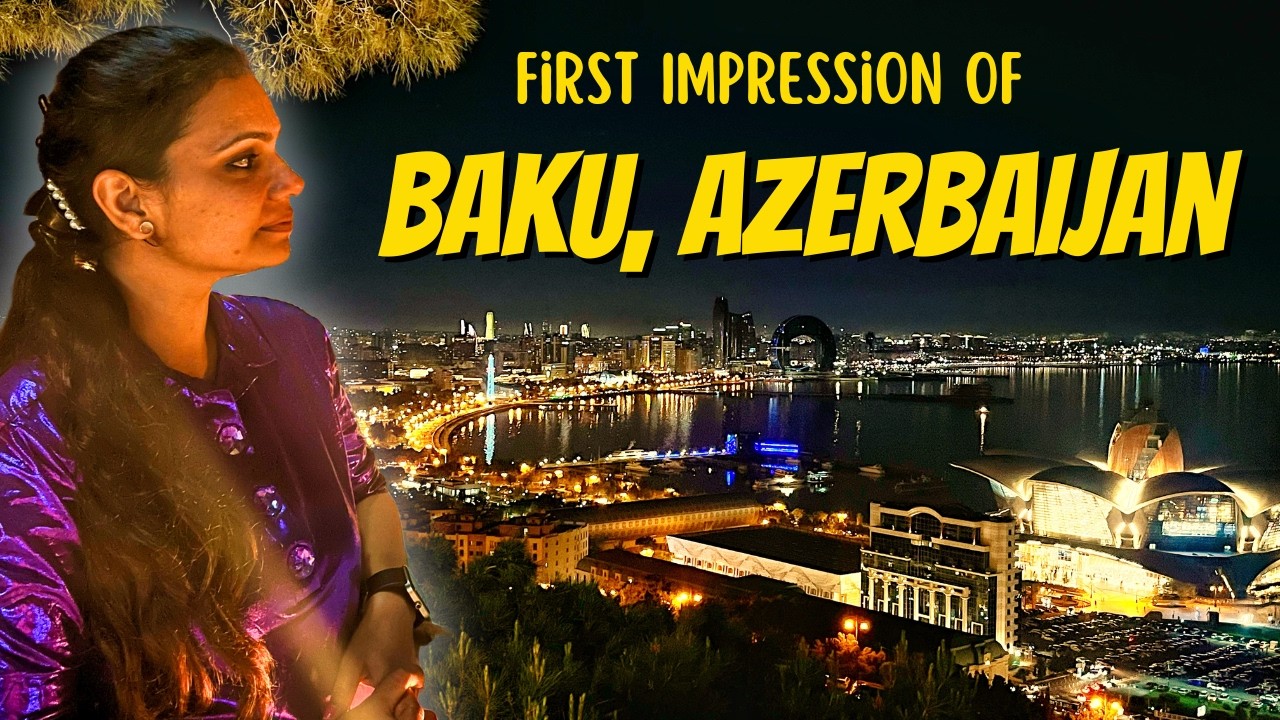 First Impression of Baku, Azerbaijan: Places, People and Cost | Our ...