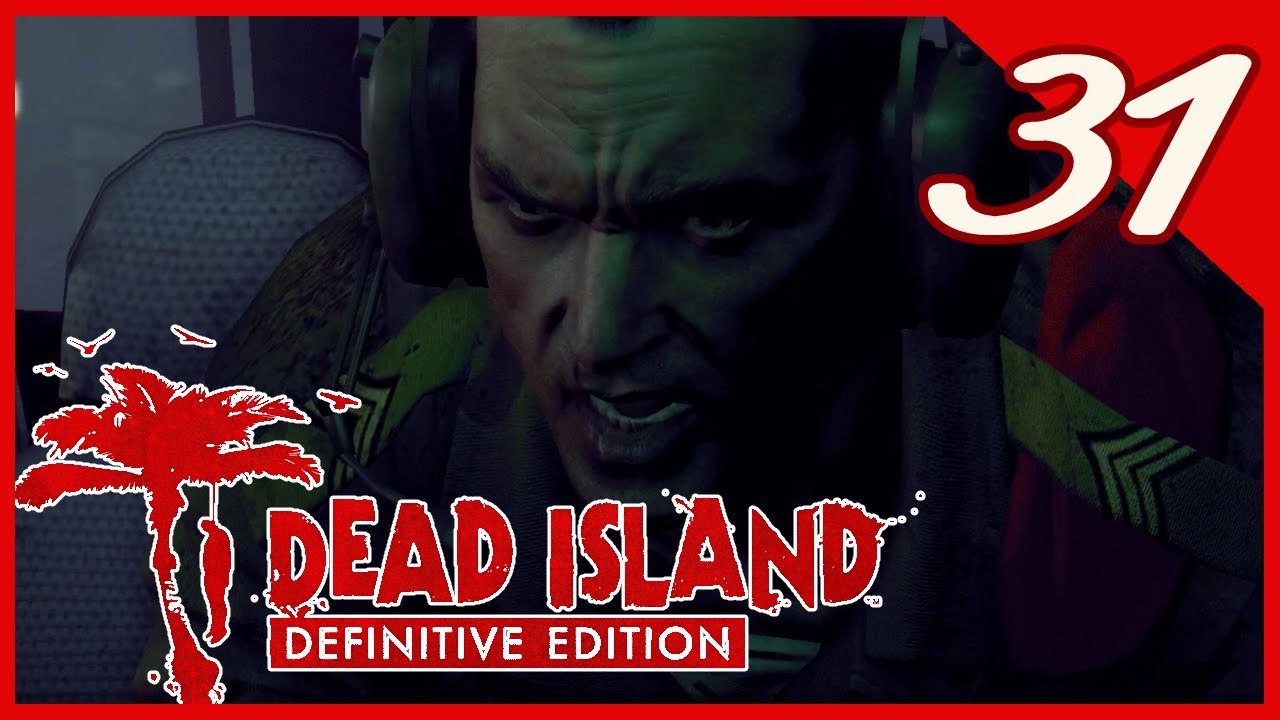 [31] Let's Play Dead Island: Definitive Edition - Ryder White Campaign ...