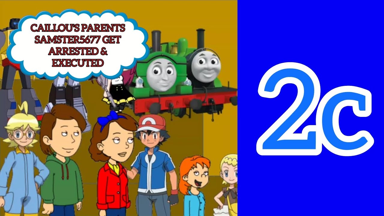 Caillou's Parents (Samster5677) get Arrested and Executed (Part 2c: The ...