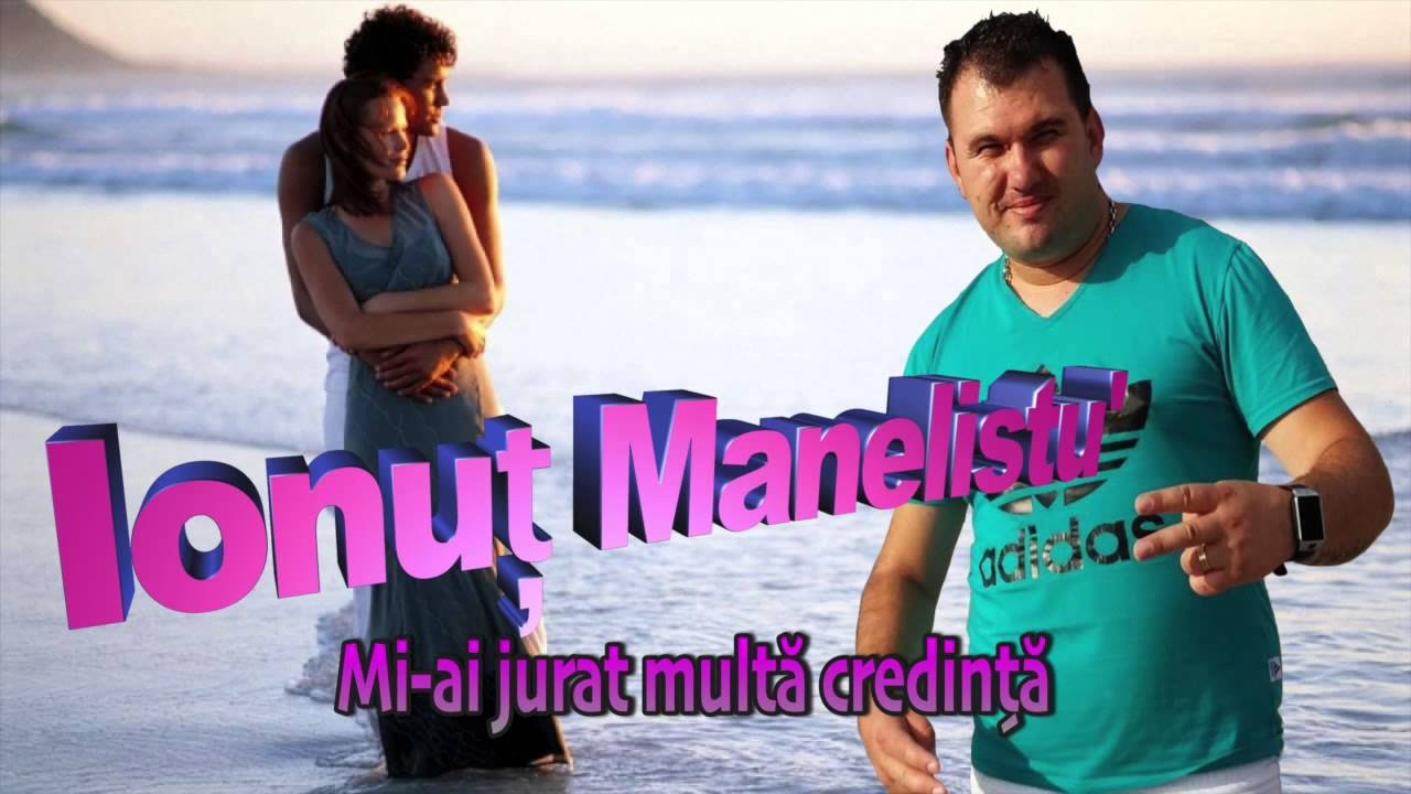 Ionut Manelistu - Mi-ai jurat multa credinta, Remade 2015 - YouTube Music