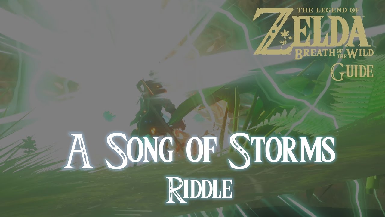 The Legend of Zelda: Breath of The Wild - A Song of Storms Riddle ...