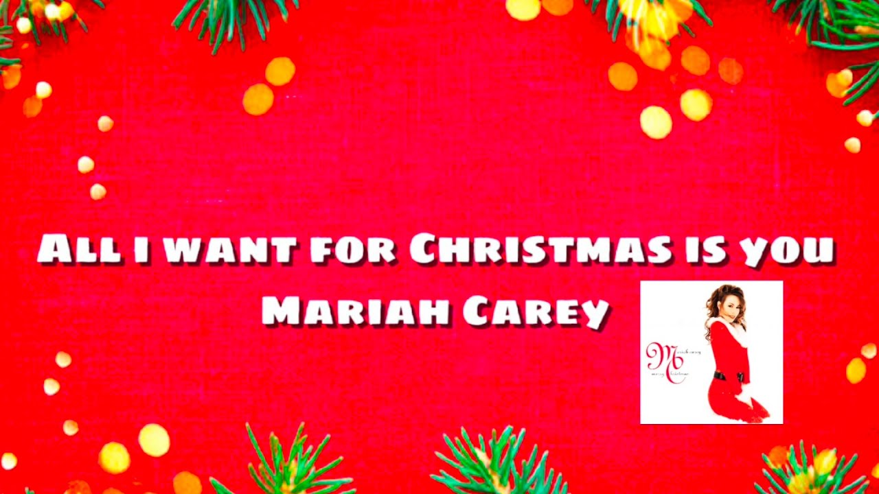 Mariah Carey - All i want for Christmas is you (Lyrics) - YouTube