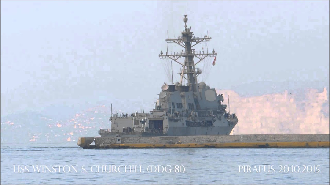 USS WINSTON S. CHURCHILL (DDG-81) [ Piraeus , Greece ] - YouTube