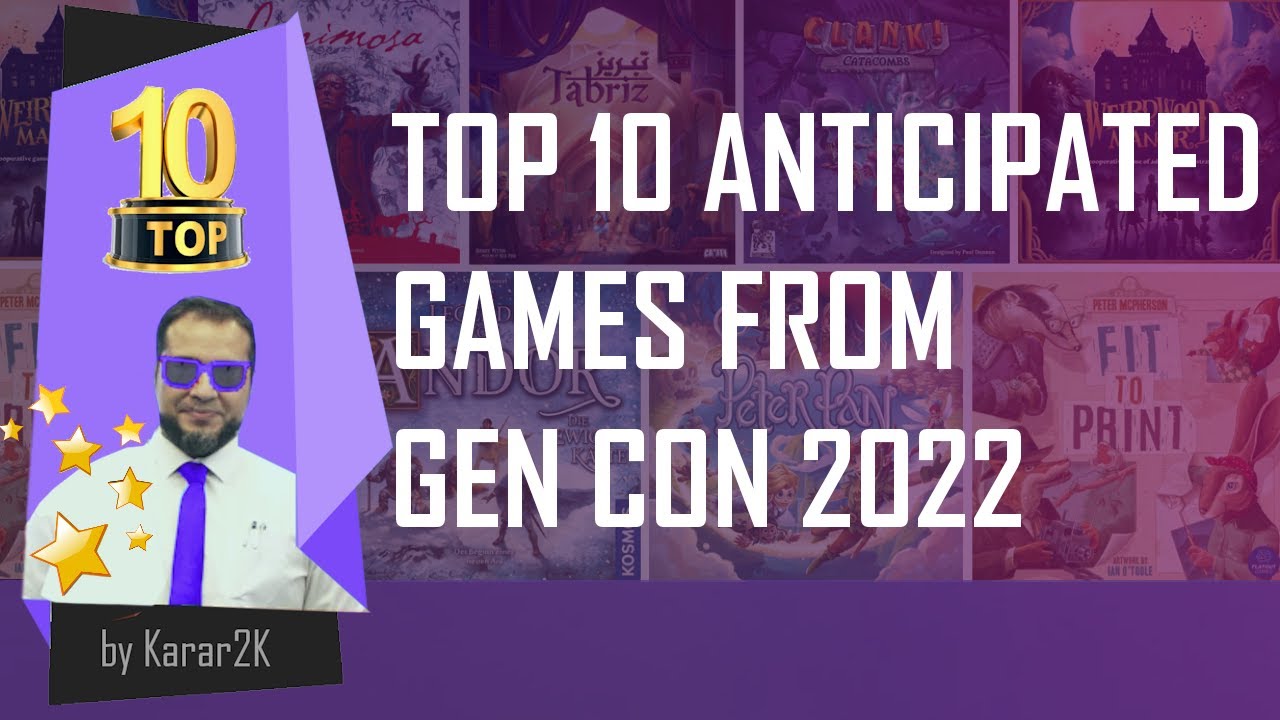 Top 10 anticipated games of Gen Con 2022 - YouTube