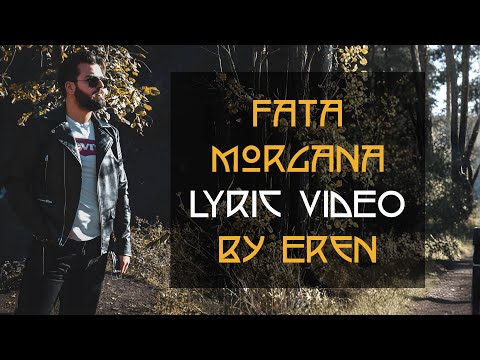 EREN – Fata Morgana | LYRIC VIDEO
