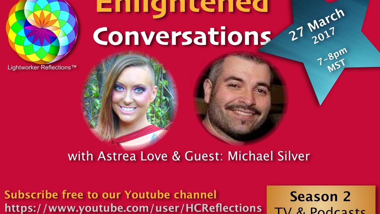 Enlightened Conversations Live Stream with Astrea Love & Guest: Michael ...
