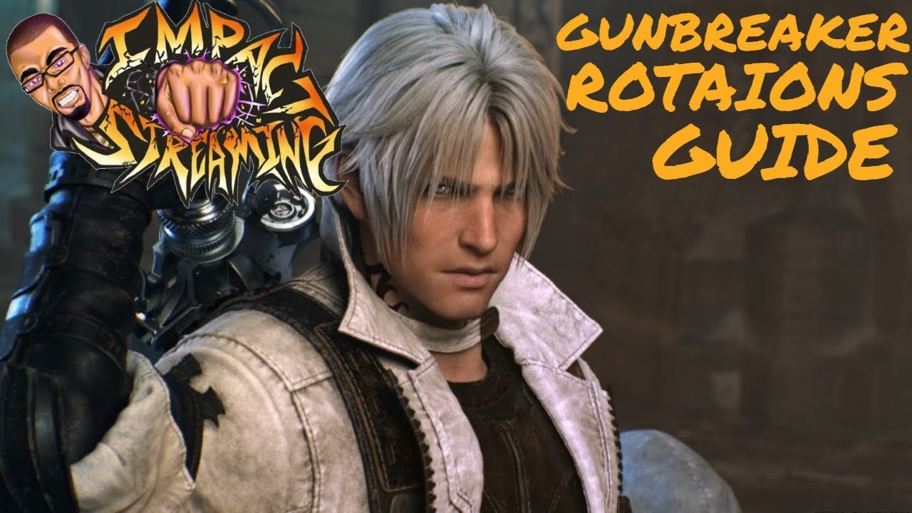Final Fantasy XIV: SHADOWBRINGERS / Gunbreaker Rotation - YouTube