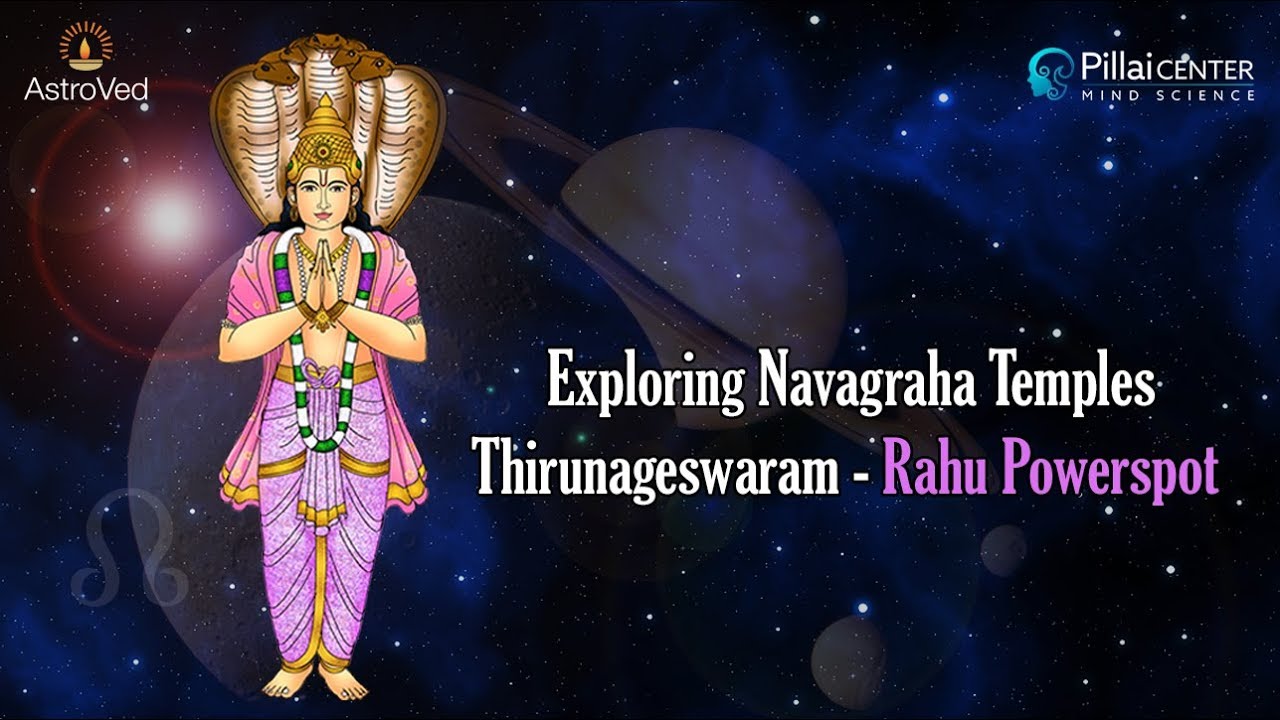 Exploring the Navagraha Temples: Thirunageswaram Temple - Rahu ...