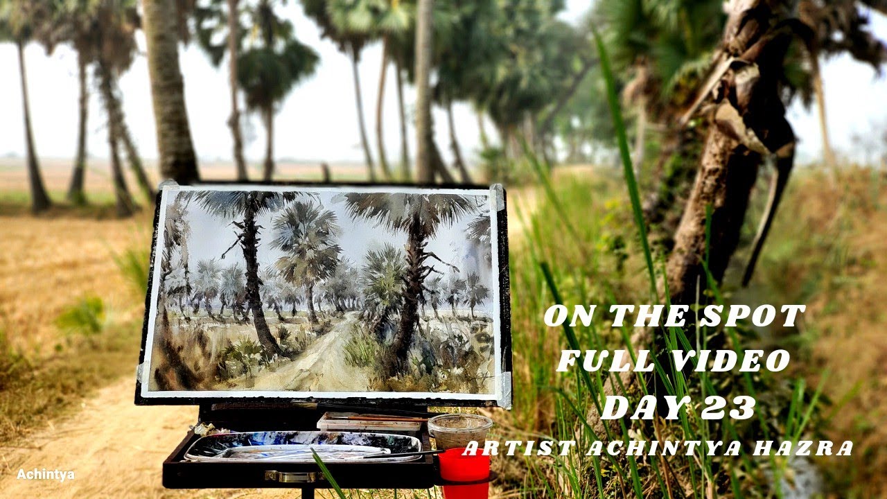 Day-23/On The Spot Painting/Amta Kalbansh/Plein Air Full Video Tutorial/Artist Achintya Hazra ...