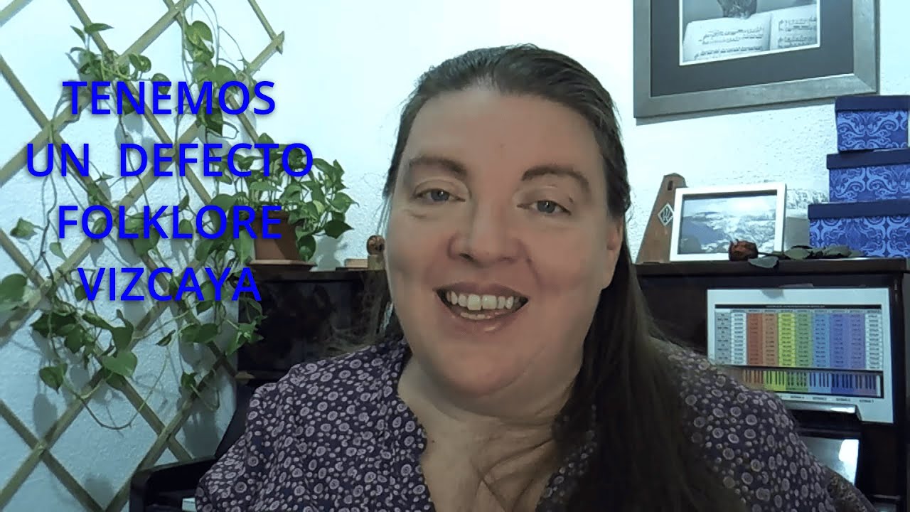 BUENOS DÍAS SOFÍA - TENEMOS UN DEFECTO - FOLKLORE VIZCAYA - YouTube
