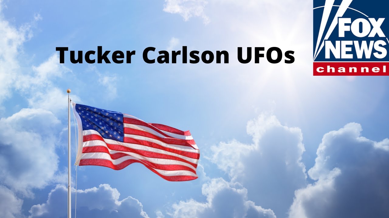 Tucker Carlson UFOs and Tom Rogan Washington Examiner - YouTube