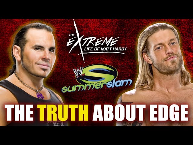Are Edge And Matt Hardy Friends