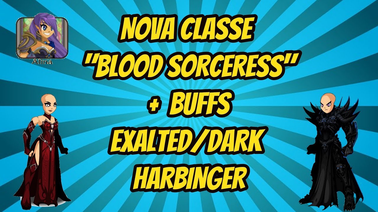 [AQW] Nova Classe + Buffs Exalted/Dark Harbinger + Novos Sets (2018 ...
