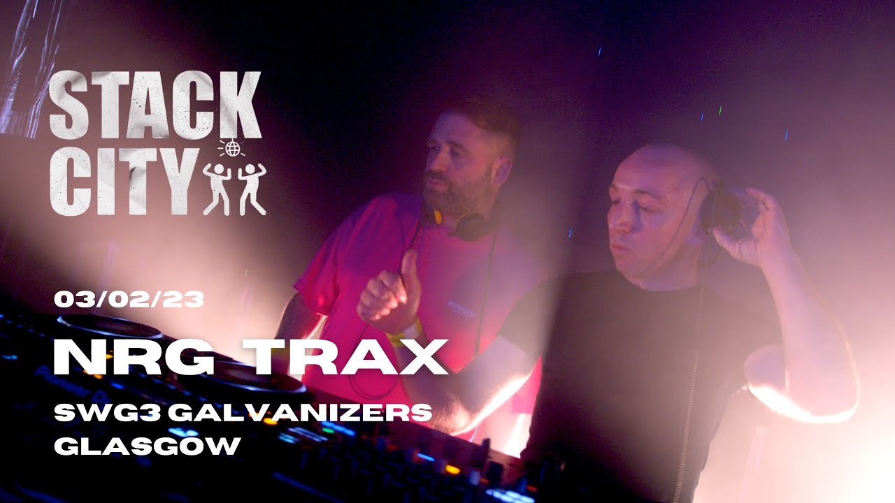 NRG TRAX | Stack City Raves at SWG3 Galvanisers | 03/02/23 - YouTube