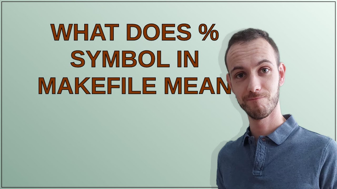 Unix: What does % symbol in Makefile mean - YouTube