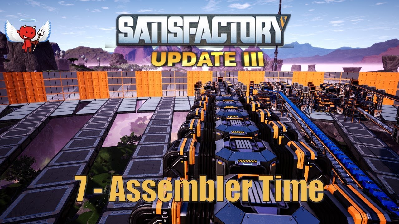 Satisfactory | 7 | Assembler Time - YouTube