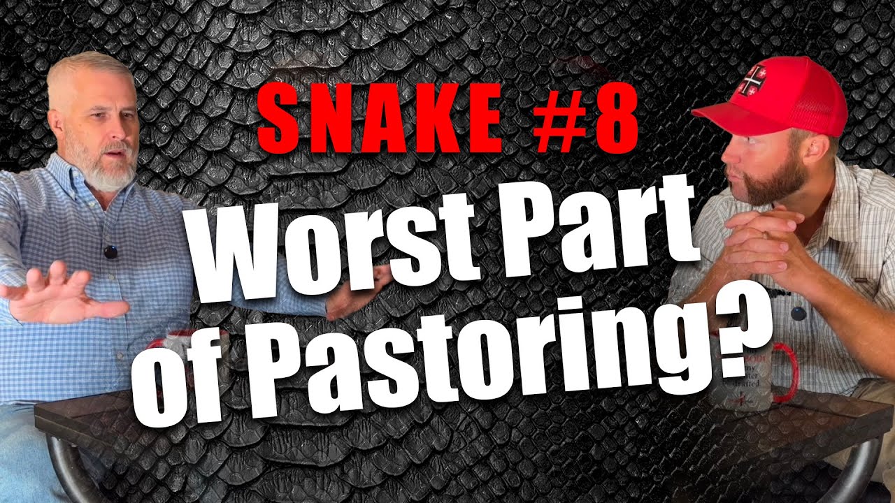 SNAKE 8: What’s The Worst Thing About Being A Pastor? What’s The Best ...