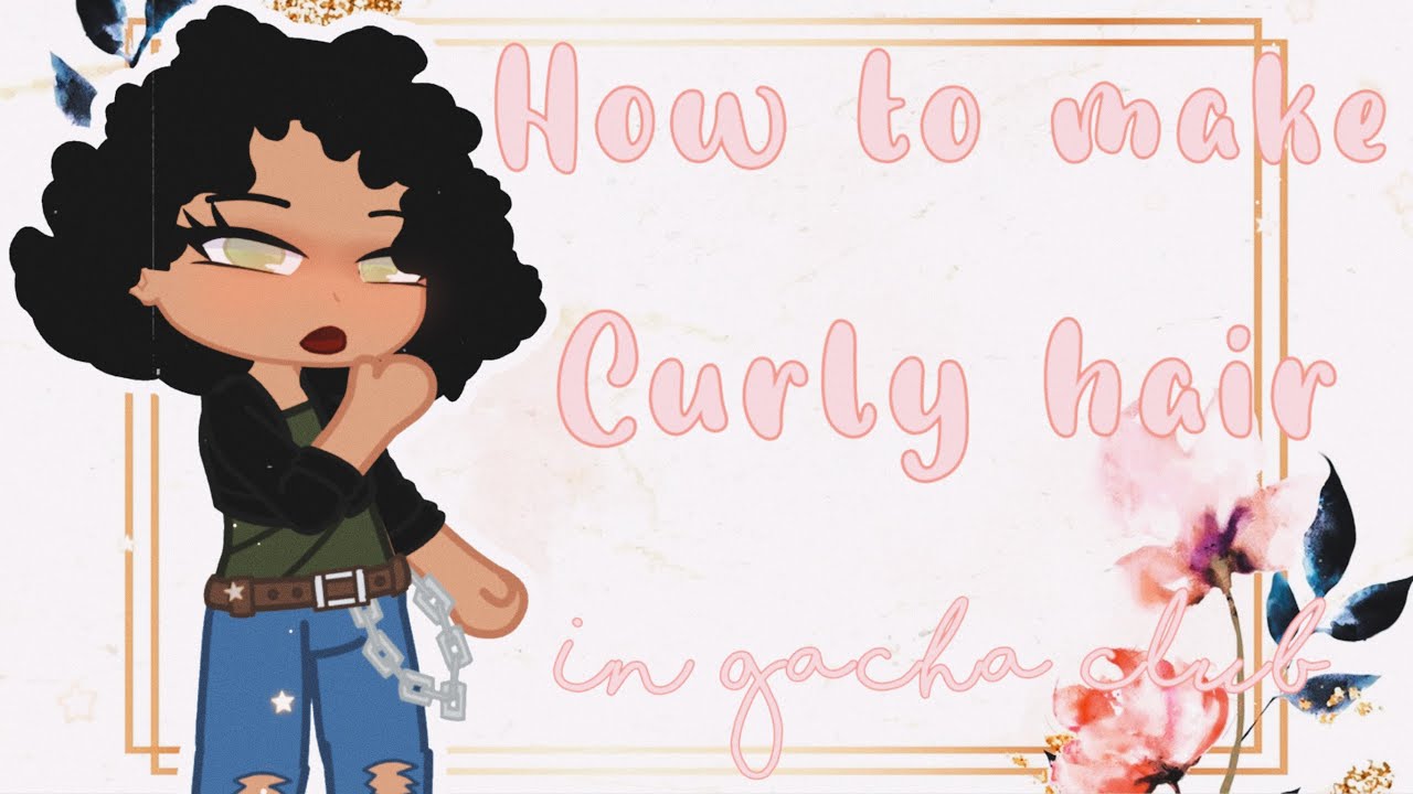 |🎀| How to make curly hair in gacha club! |🎀| Gabbieverse |🎀| - YouTube