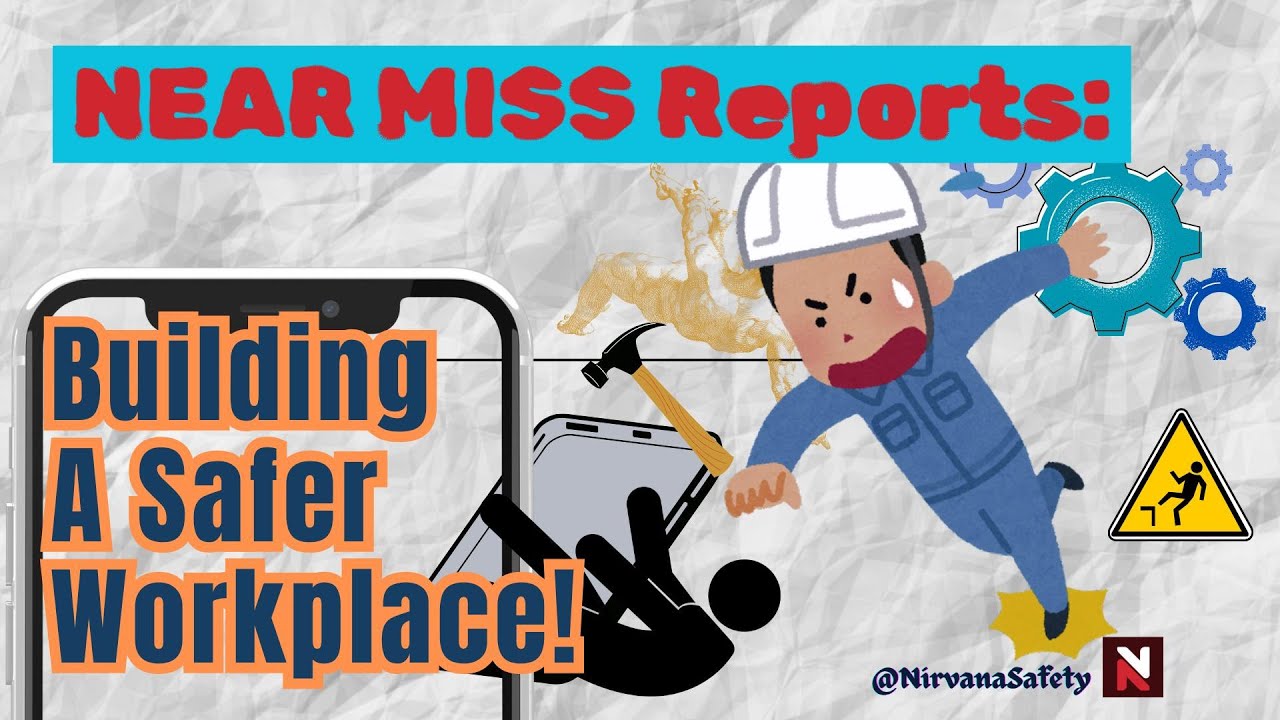 Near Miss Reporting: Building a Safer Workplace - YouTube