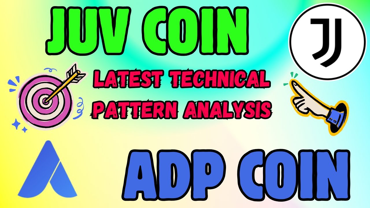 JUV COIN & ADP COIN LATEST CHART TRENDS ANALYSIS! - YouTube