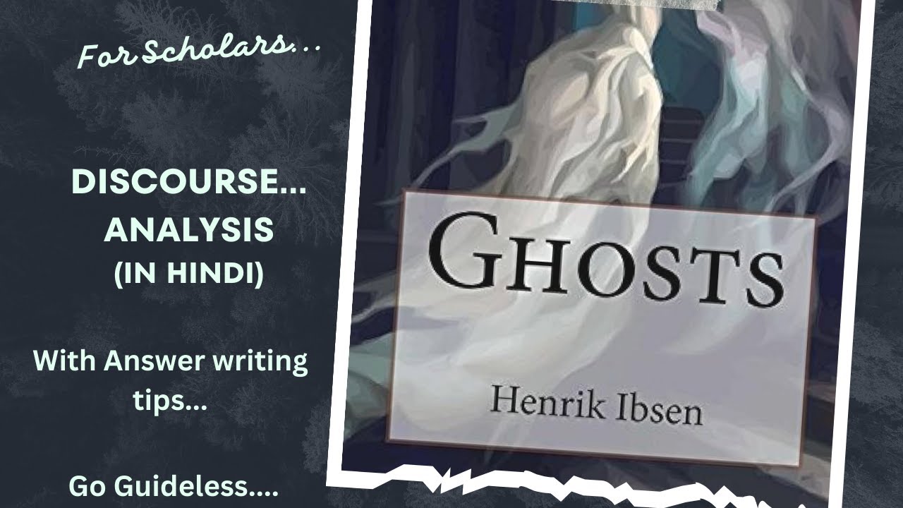 Ghosts by Henrik Ibsen/Deep Analysis/Answer writing tips/DU Sem 6 - YouTube