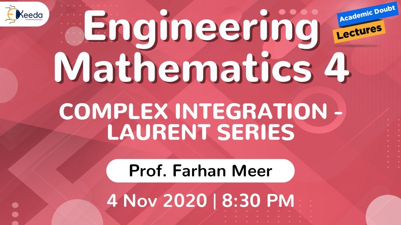 Engineering Mathematics 4 - Complex Integration - Laurent Series | 4 ...