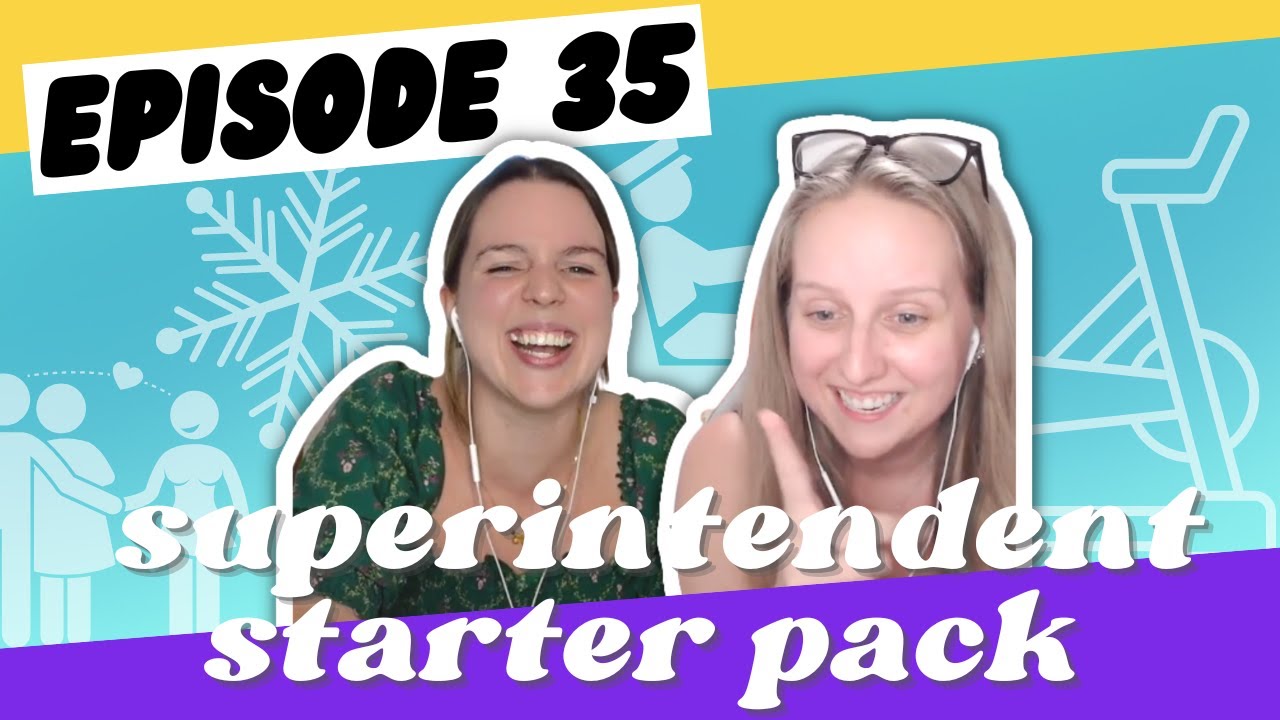 Episode 35: Superintendent Starter Pack - YouTube