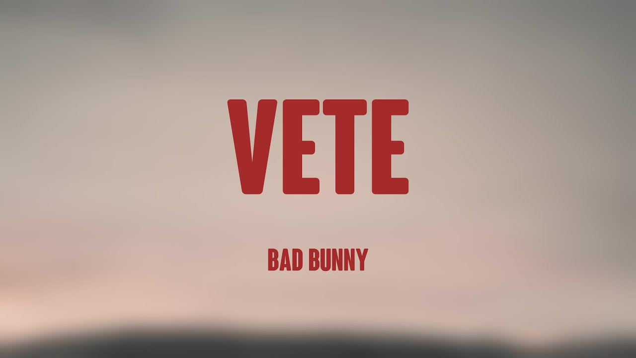 Vete - Bad Bunny (Lyrics Version) 🎶 - YouTube