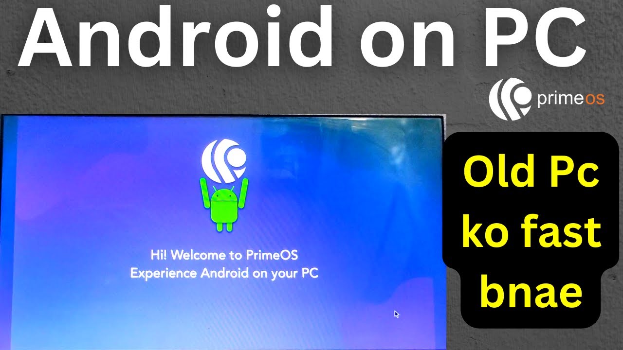 Prime Os Installation | android laptop | धीमे कंप्यूटर को तेज़ बनाओ ...