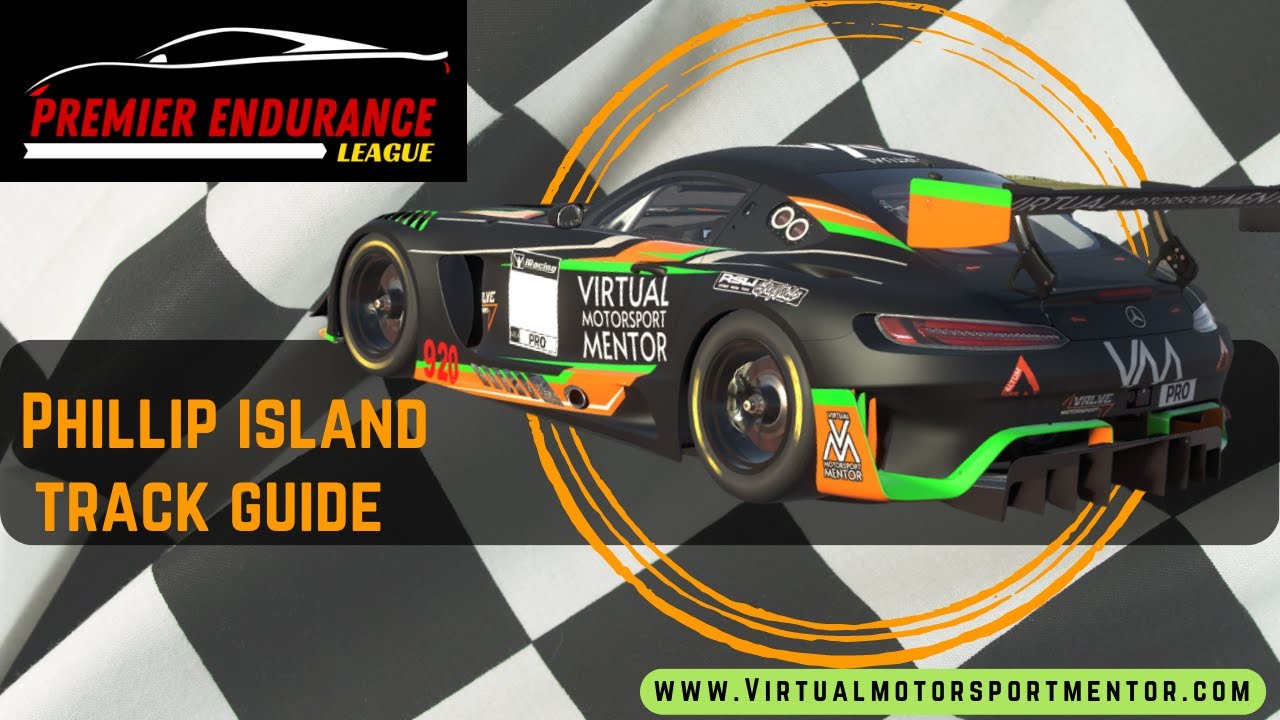 iRacing GT3 Premier Endurance League - Track Guide - Phillip island ...