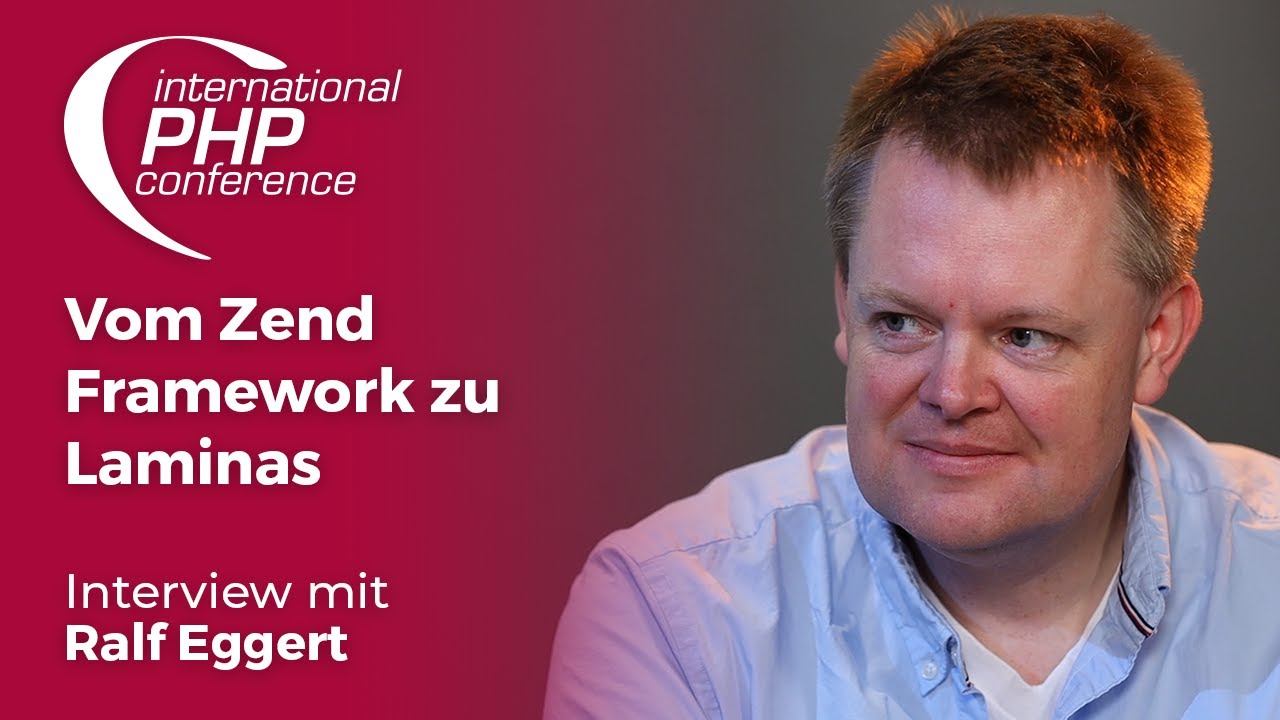 Vom Zend Framework zu Laminas | Ralf Eggert im Interview auf der IPC ...