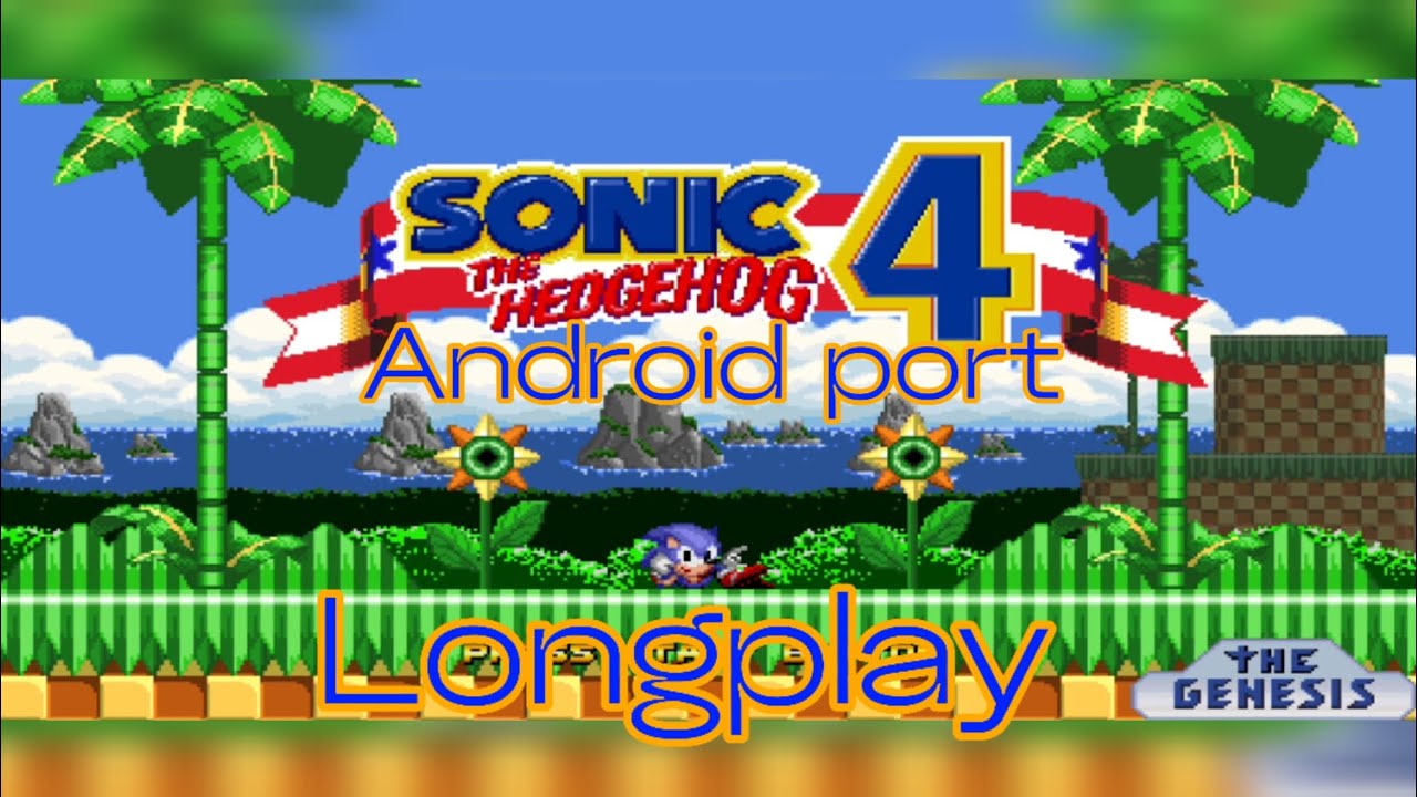 Sonic 4: Genesis Android port Longplay - YouTube