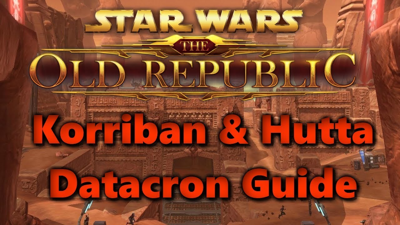 Star Wars : The Old Republic | Datacron Guide: Korriban and Hutta - YouTube
