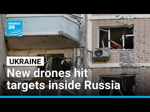 Ukraine increasingly able to strike inside Russia thanks to new drones • FRANCE 24 English