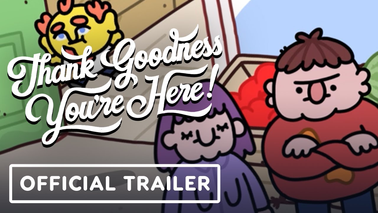 Thank Goodness You're Here - Official Trailer | IGN Live 2024 - YouTube