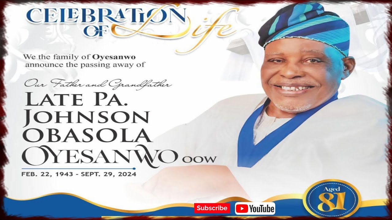 CELEBRATION OF LIFE - LATE PA. JOHNSON OBASOLA OYESANWO OOW - YouTube