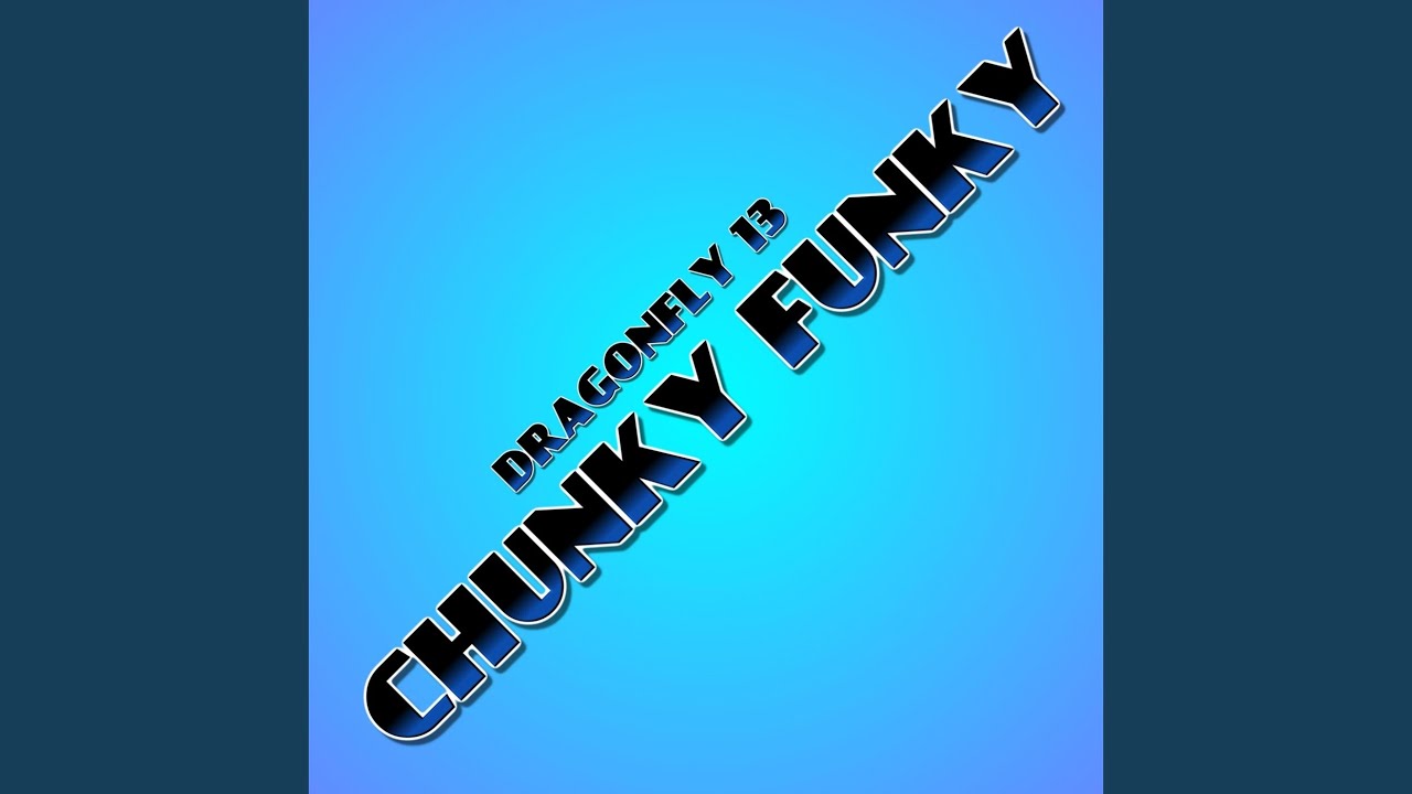 Chunky Funky - YouTube