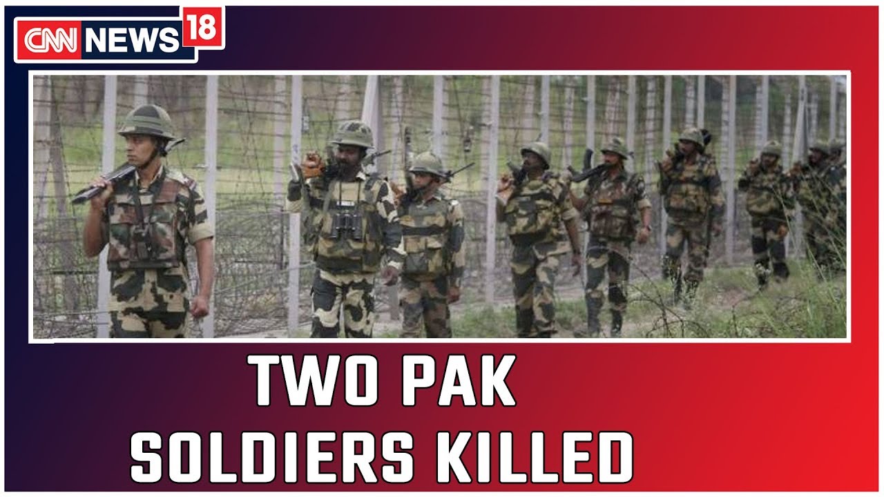 Pak Dares India Again; 2 Pak Soldiers Killed In Ceasefire Violation ...