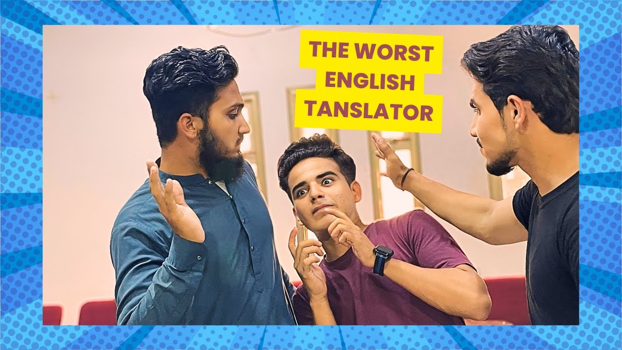 The Worst English Translator/ English Funny Conversation/ English ...