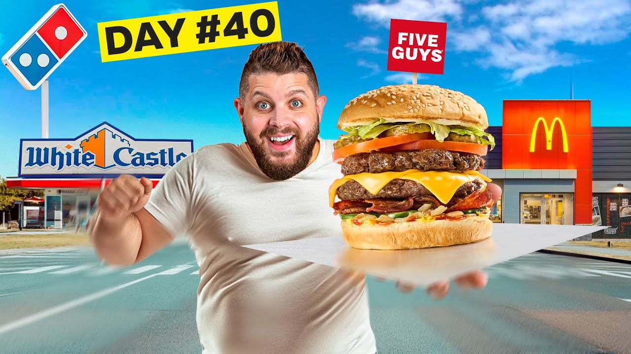 40 Days Of Just Fast Food - YouTube
