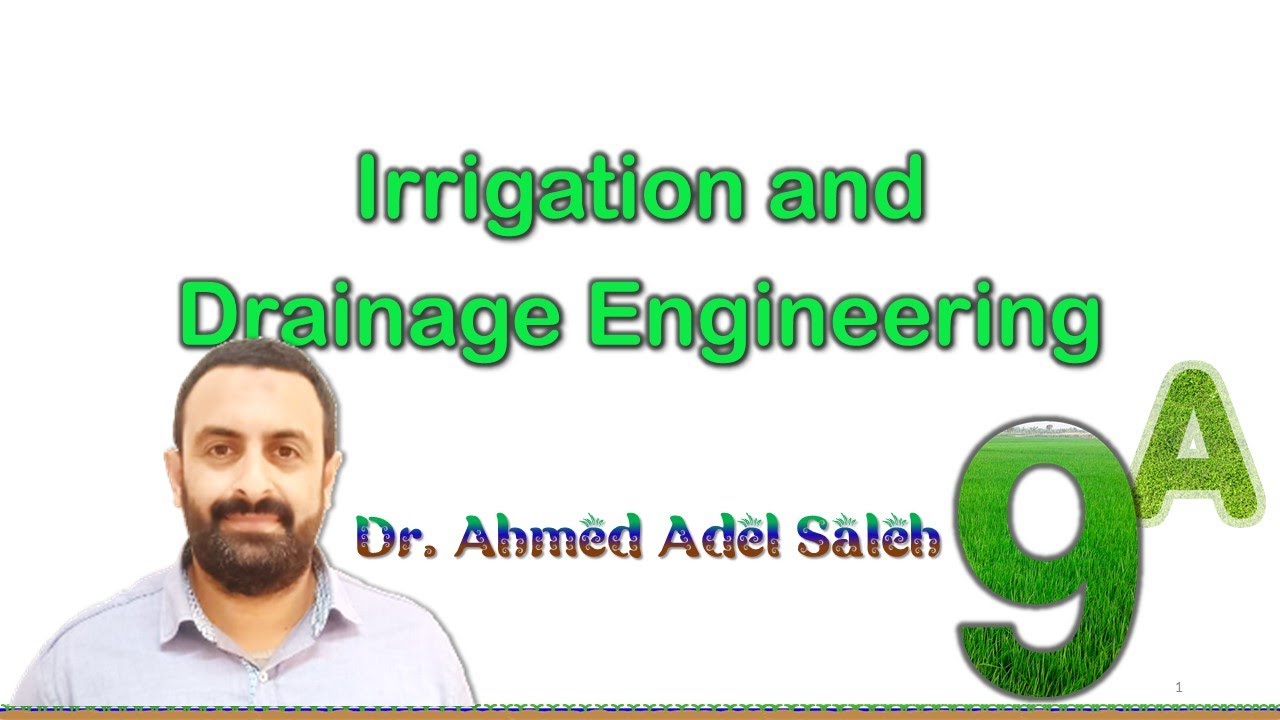 - هندسة الري والصرف - المحاضرة 9 أ -تصميم أنطمة الري السطحي- ترسيم ...