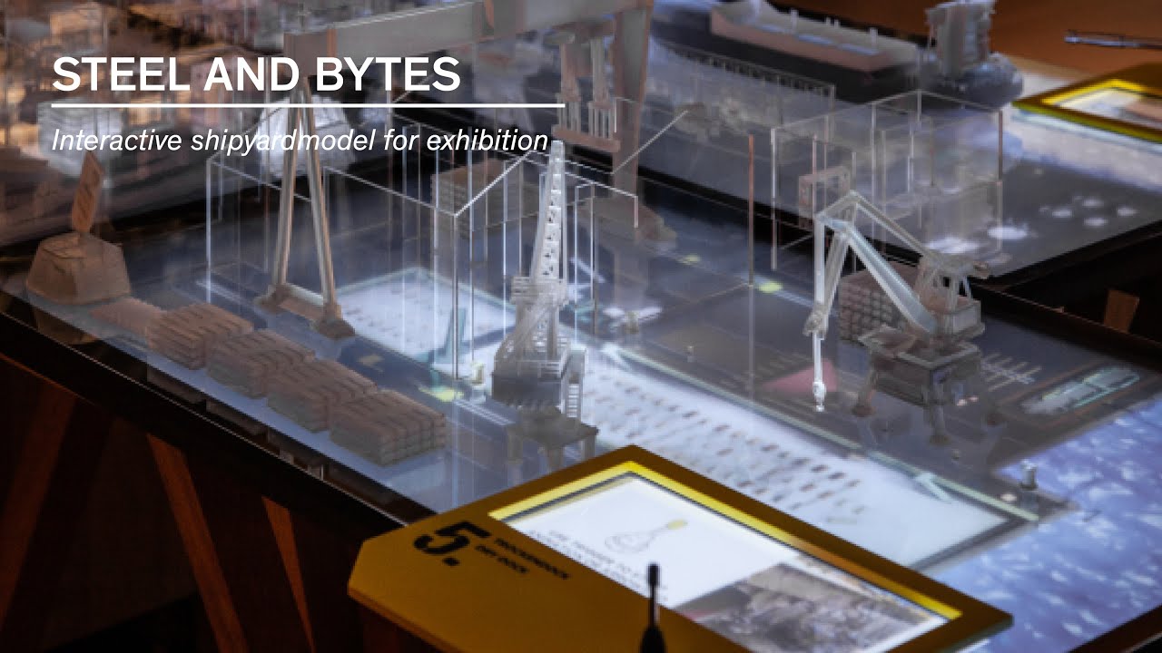 STEEL AND BYTES | Interactive shipyard model for exhibition - YouTube