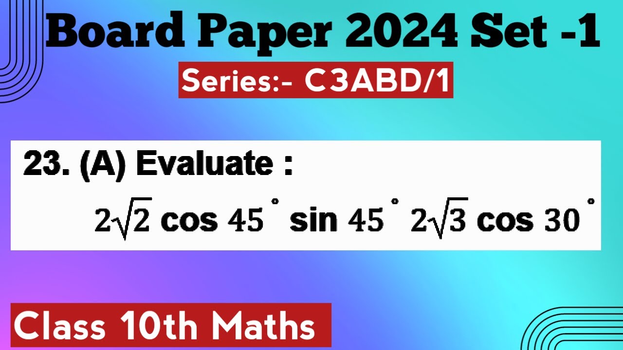Evaluate : 2√2 cos 45° sin 45°+ 2√3 cos 30° #pyq #Class10maths ...